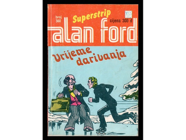 ALAN FORD 360 VRIJEME DARIVANJA VJESNIK