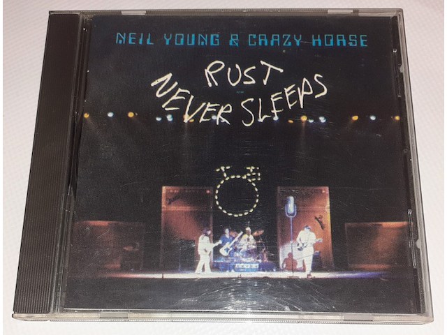 Neil Young &; Crazy Horse – Rust Never Sleeps