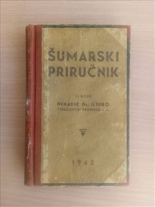 Šumarski priručnik 1942 godina Đuro Nenadić