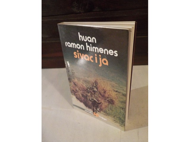 Huan Ramon Himenes - Sivac i ja