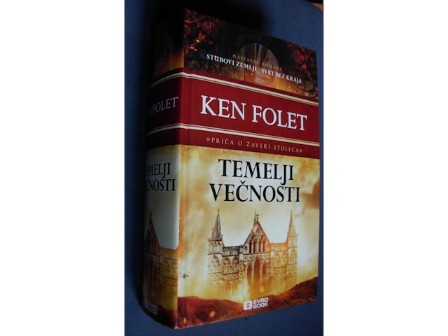 TEMELJI VEČNOSTI - Ken Folet - NOVA