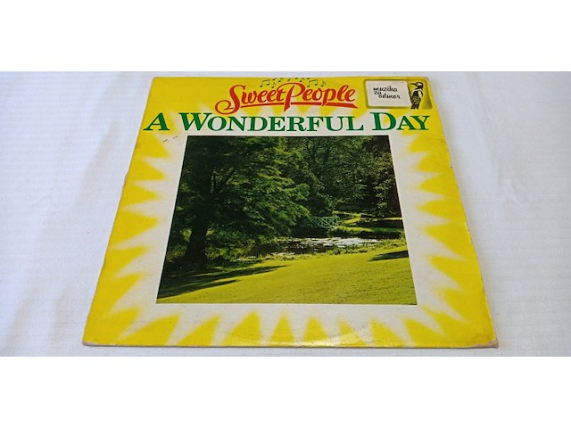 Sweet People-A Wonderful Day