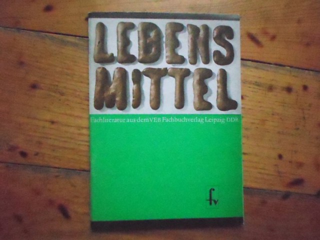 LEBENS MITTEL FACHLITERATUR AUS DEM VEB FACHBUCHVERLAG