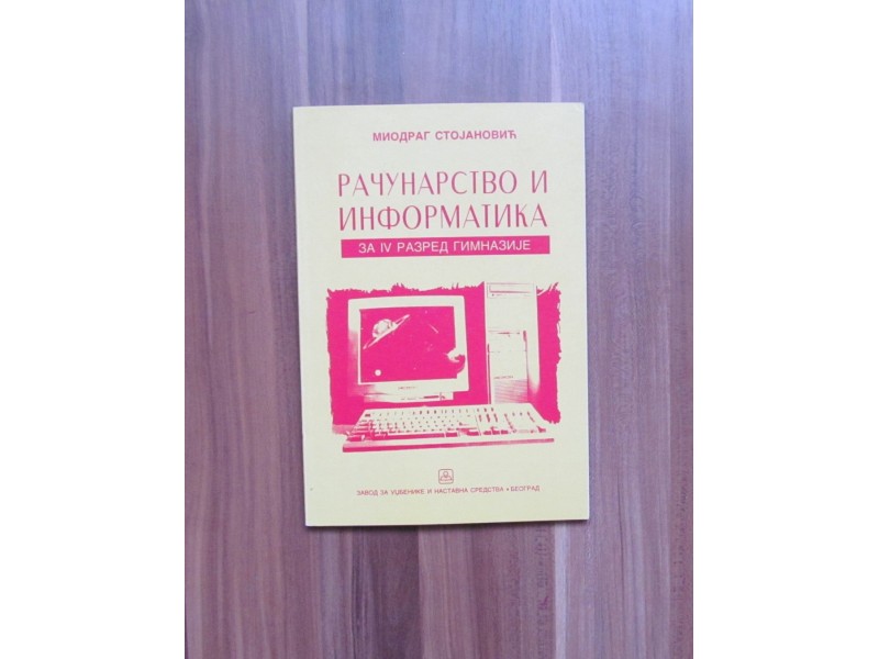 RAČUNARSTVO I INFORMATIKA za IV razred gimnazije