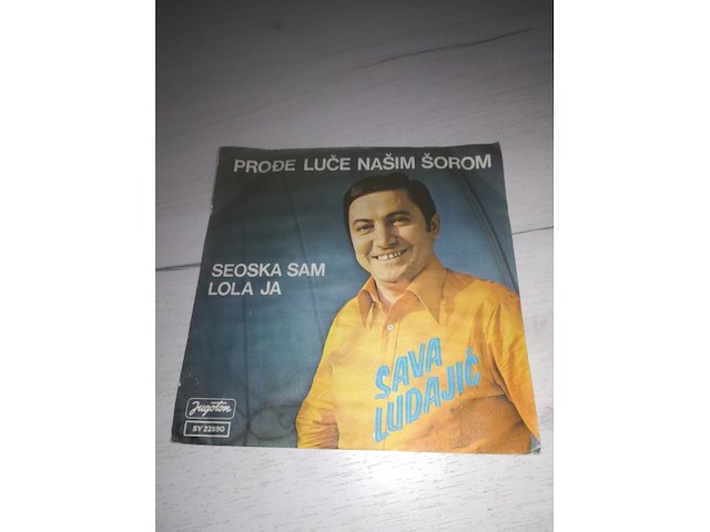 Sava Ludajić - Prođe luče našim šorom