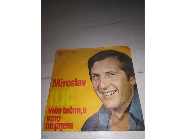 Miroslav Ilić - Vino točim, a vino ne pijem
