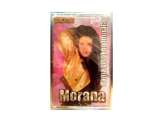 MORANA - DAMA VISOKOG MORALA Kaseta