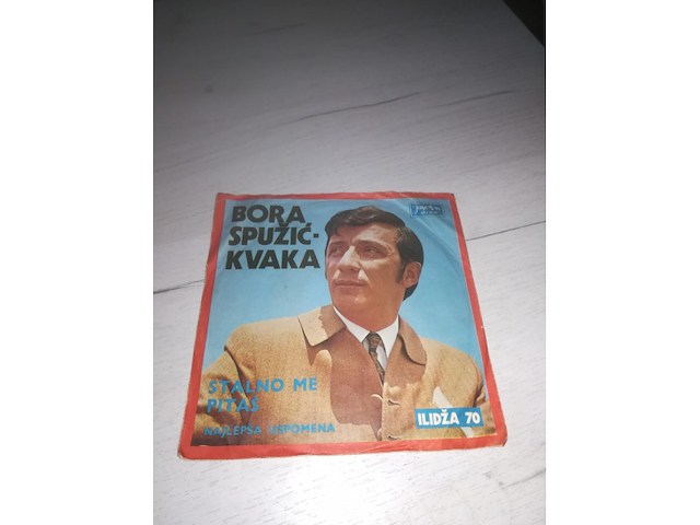 Bora Spužić Kvaka - Stalno me pitaš