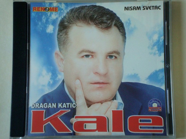 Dragan Katić Kale - Nisam Svetac