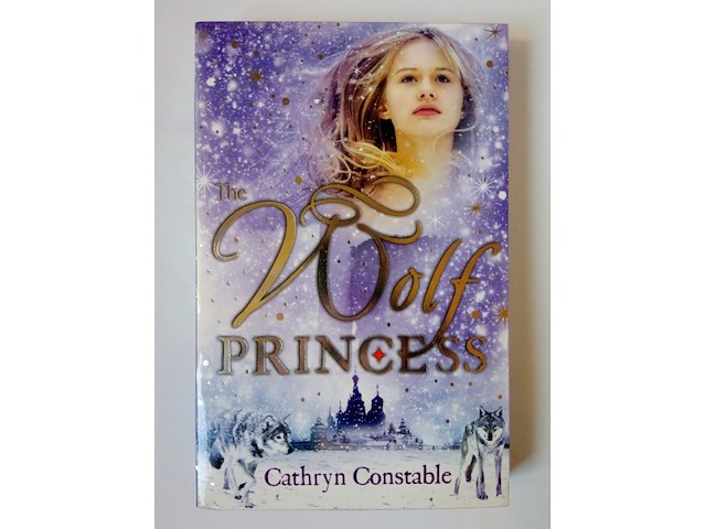 The Wolf Princess - Cathryn Constable