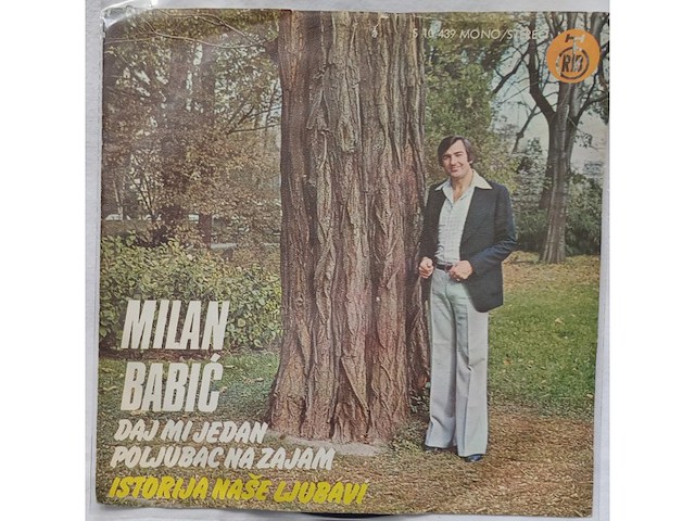 MILAN  BABIC  -  Daj mi jedan poljubac na zajam