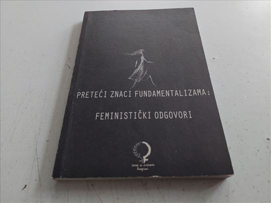 Preteći znaci fundamentalizma feministički odgovor