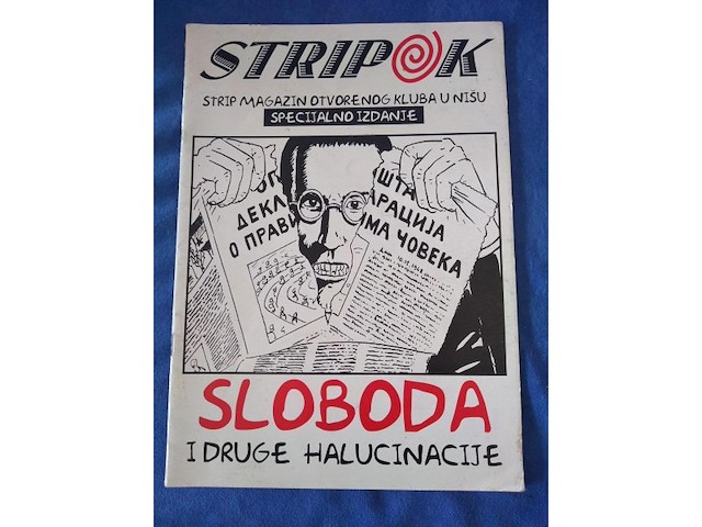 STRIPOK – SLOBODA I DRUGE HALUCINACIJE