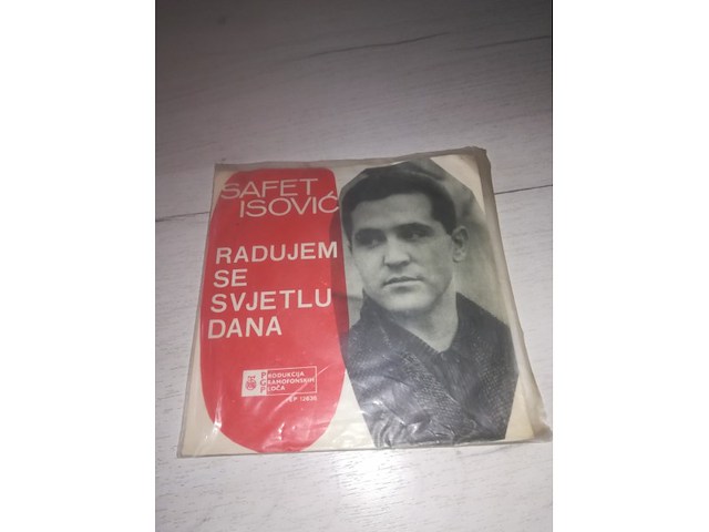 Safet Isović - Radujem se svjetlu dana