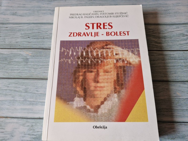 STRES ZDRAVLJE - BOLEST