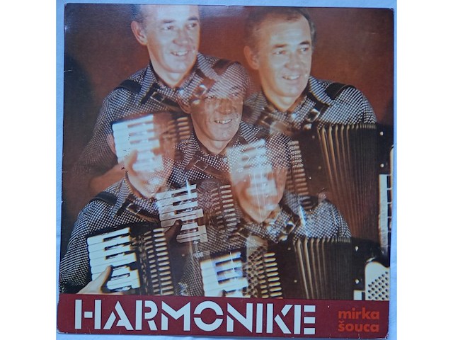 MIRKO  SOUC  -  HARMONIKE  MIRKA  SOUCA