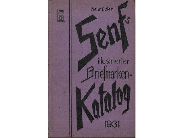 VELIKI KATALOG POŠTANSKIH MARAKA 1931 (Gebrüder Senfs)