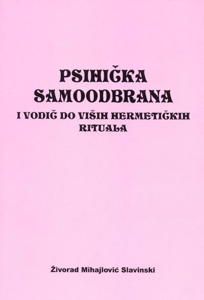 Psihička samoodbrana - Živorad Mihajlović Slavinski