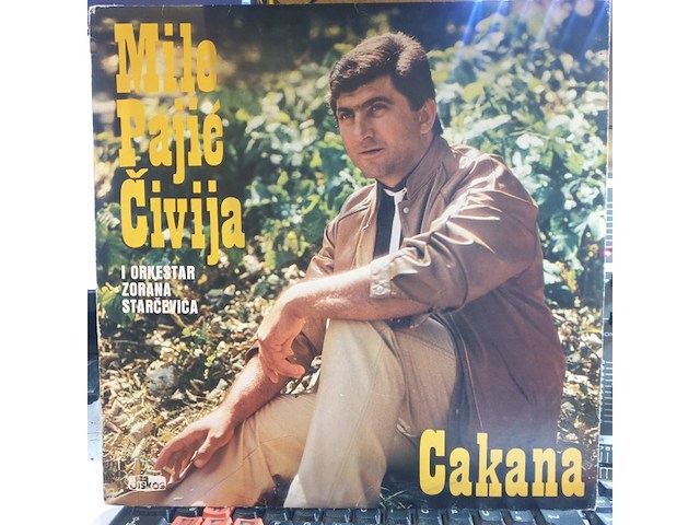 MILE PAJIĆ ČIVIJA - CAKANA, LP