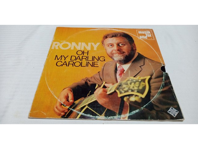 Ronny-Oh my Darling Caroline