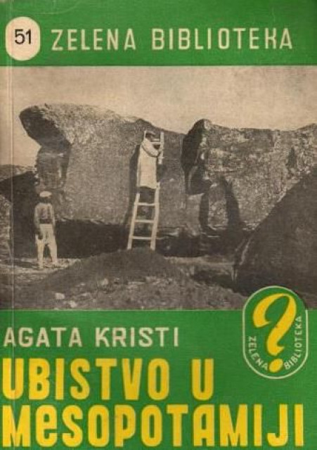 Ubistvo u Mesopotamiji - Agata Kristi