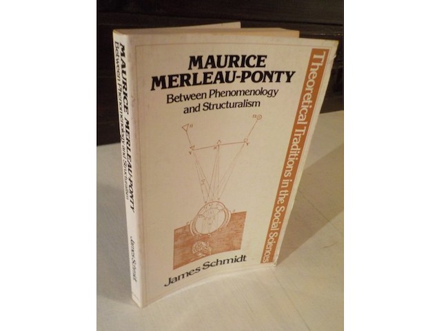 James Schmidt - Maurice Merleau-Ponty