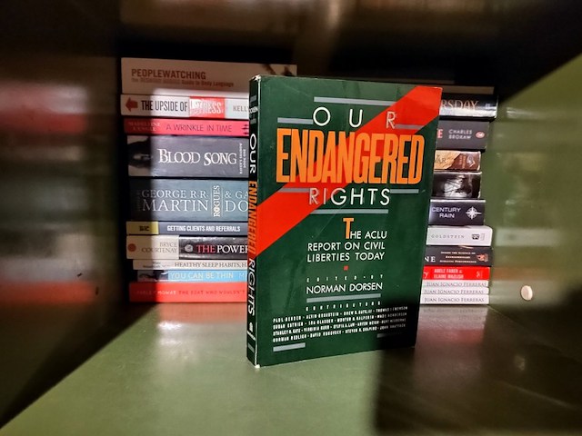 Our Endangered Rights: The Aclu Report on Civil Liberti