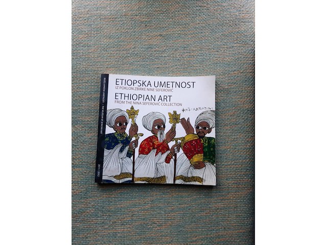Etiopska umetnost iz poklon zbirke Nine Seferović