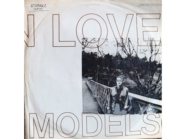 12`: MODELS - BIG ON LOVE (AUSTRALIAN PRESS)