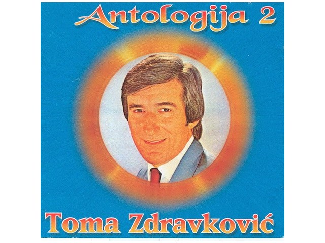 Toma Zdravković ‎– Antologija 2  CD