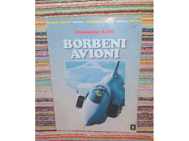 BORBENI AVIONI - ALEKSANDAR RADIĆ