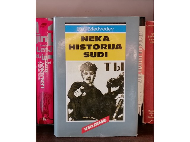 NEKA HISTORIJA SUDI  Roj Medvedev