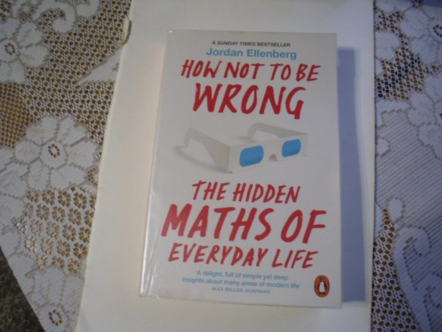 HOW NOT TO BE WRONG THE HIDEN MATSH OF EVERYDAY LIFE