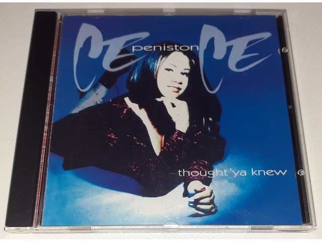 CeCe Peniston – Thought `Ya Knew