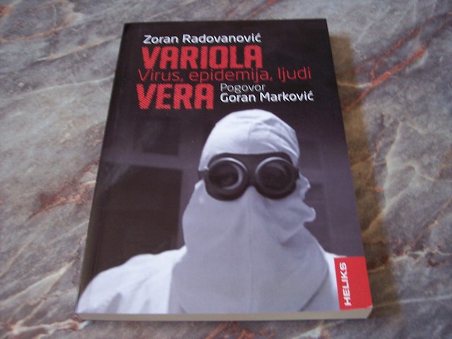 VARIOLA VERA-VIRUS,EPIDEMIJA,LJUDI-Zoran Radovanović