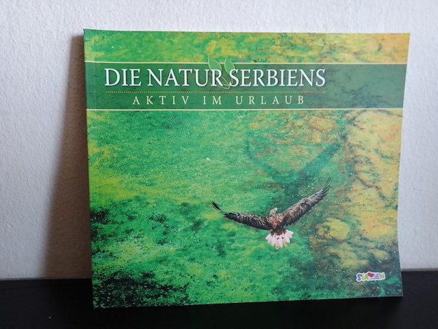 Die Natur Serbiens Aktiv im Urlaub