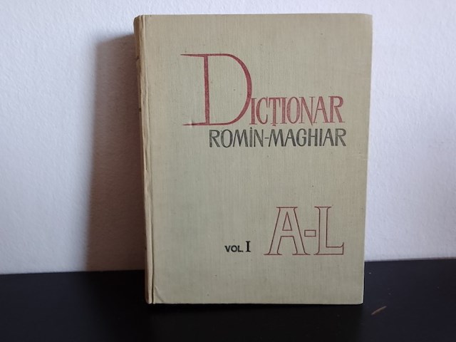 Dictionar Romin - Maghiar vol. I