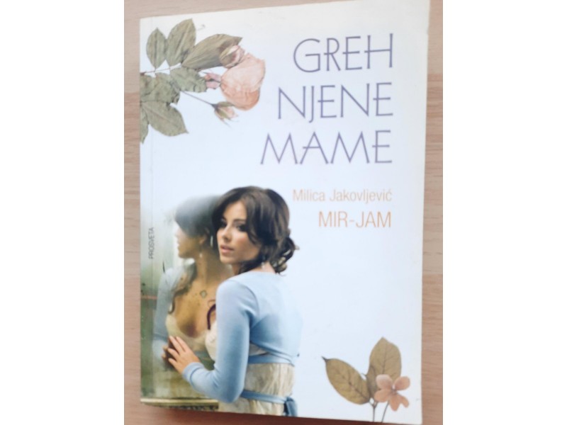 Greh njene mame Mir-Jam kao nova