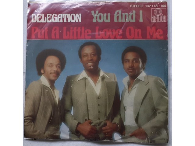 DELEGATION  -  PUT  A  LITTLE  LOVE  ON  ME