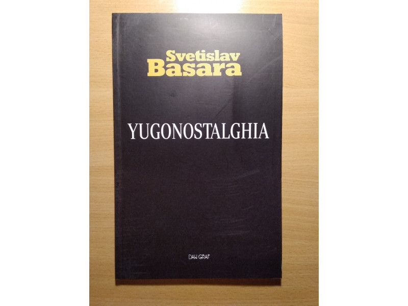 YUGONOSTALGHIA - Svetislav Basara