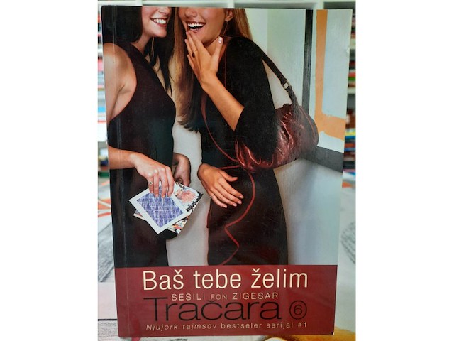 Tračara - Baš tebe želim - Sesil Fon Zigesar