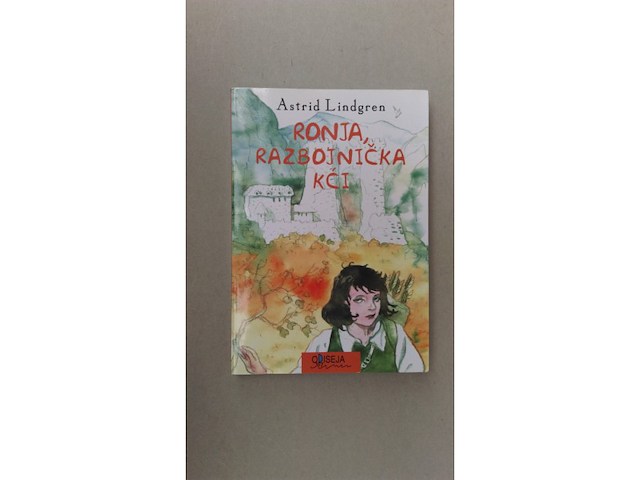 Ronja, razbojnička kći - Astrid Lindgren