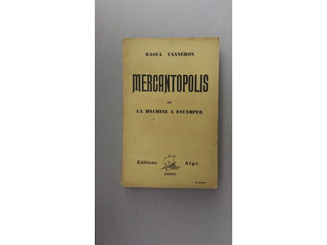 Mercantopolis; ou, La machine à estamper, Retko !!!