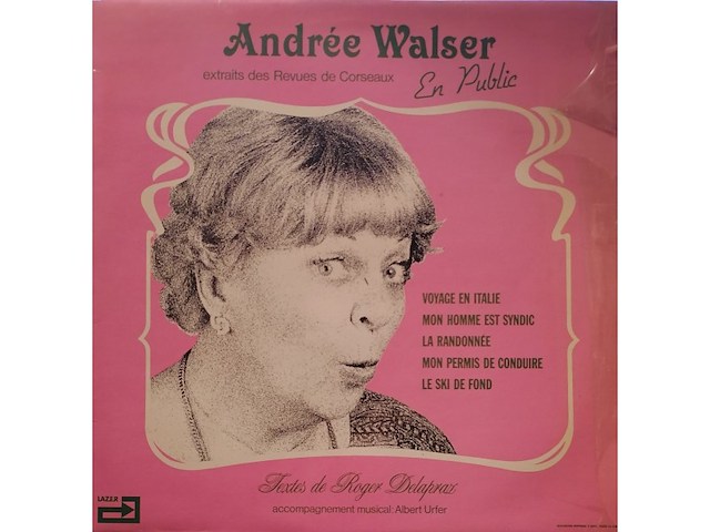 ANDREE WALSER - Andree Walser En Public