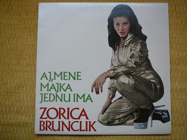 Zorica Brunclik-Aj ,mene majka jednu ima