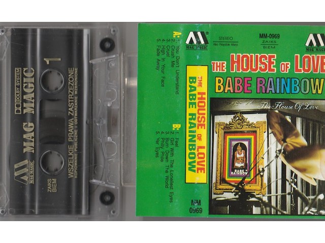 HOUSE OF LOVE - Babe Rainbow