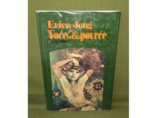 VOĆE I POVRĆE - ERICA JONG