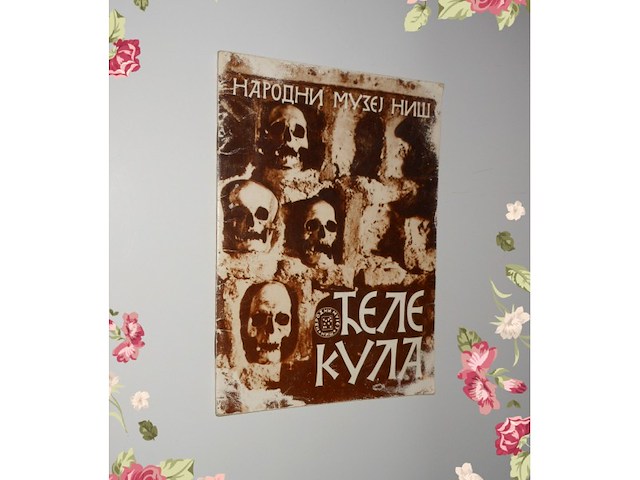 Ćele kula - Narodni muzej Niš