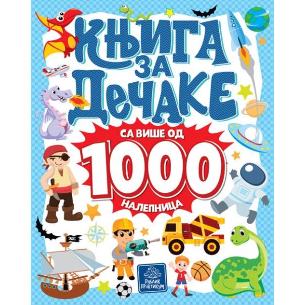 Knjiga za dečake - sa više od 1000 nalepnica