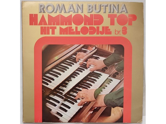 ROMAN  BUTINA  -  Hammond top hit melodije Br.3